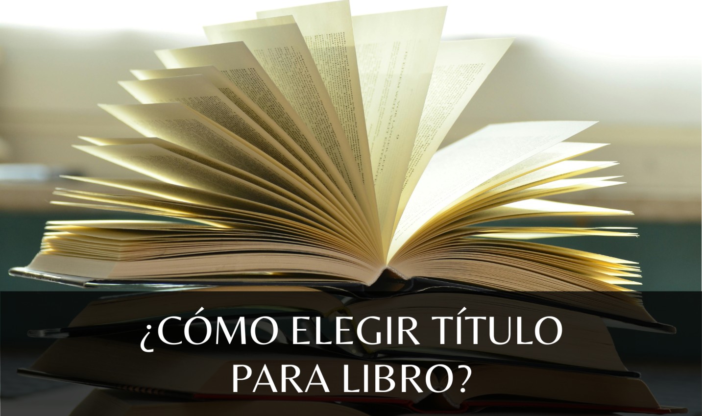 ¿Cómo elegir título para libro? - Miguel Ángel Rupérez